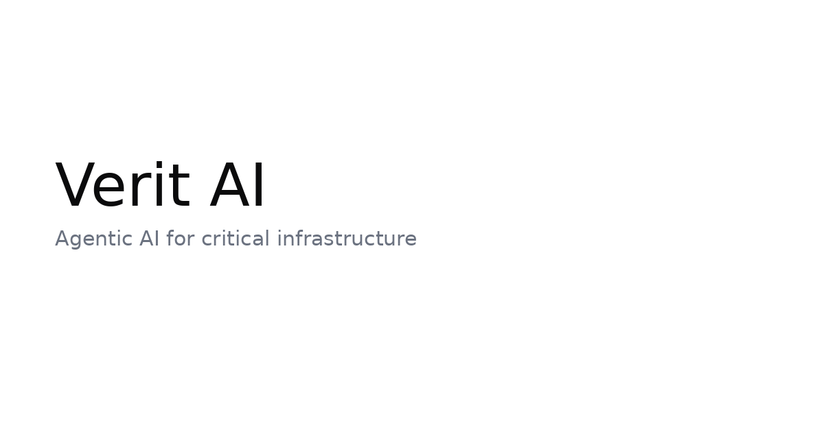 Verit AI — Agentic AI for critical infrastructure